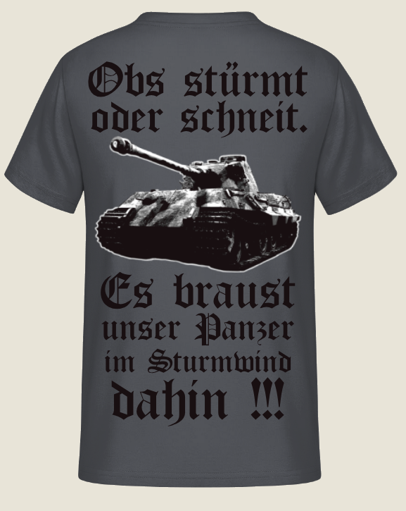 Panzerlied Obs stürmt oder schneit T-Shirt - Wehrmacht1945.de